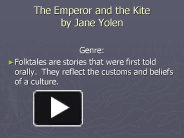PPT – The Emperor and the Kite by Jane Yolen PowerPoint presentation ...