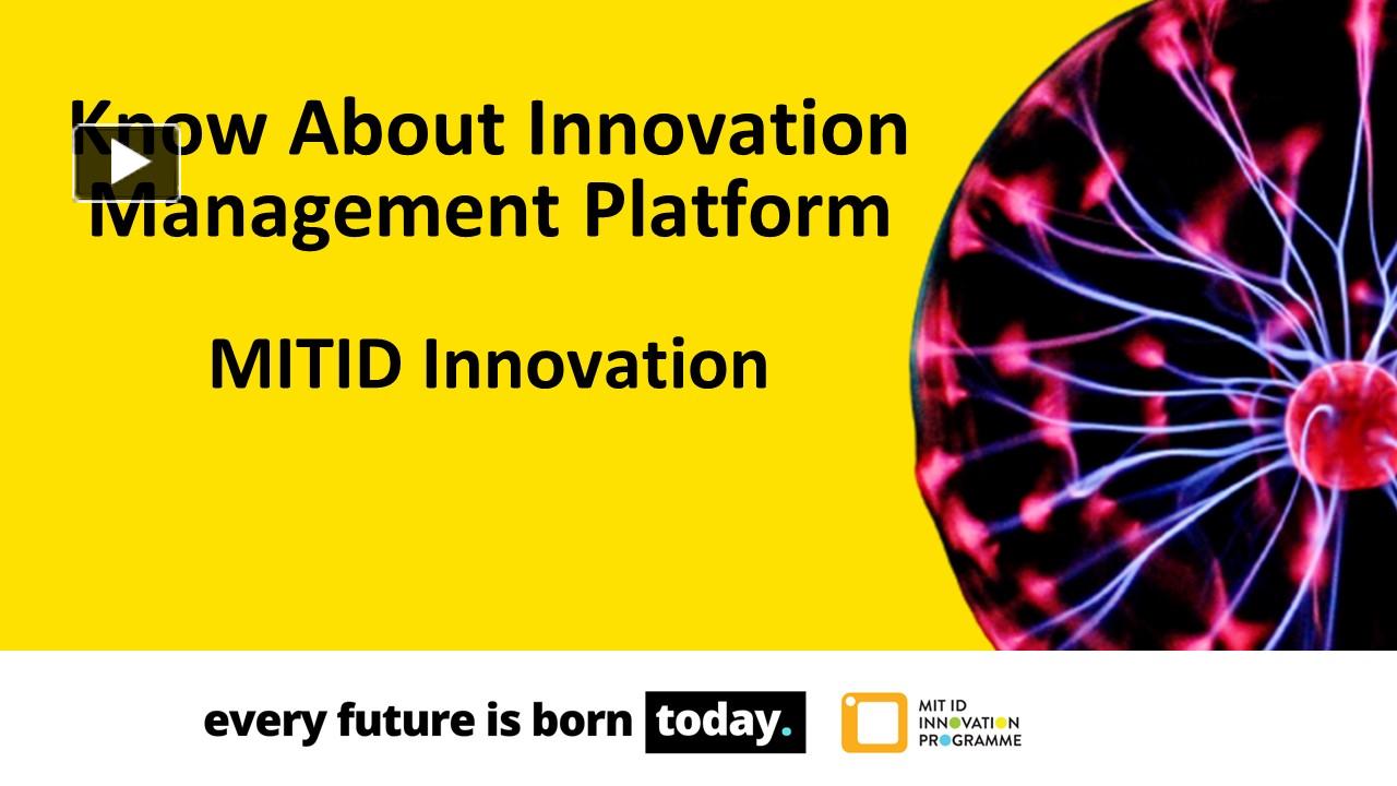 PPT – Innovation Management Platform - MIT ID Innovation PowerPoint presentation | free to ...