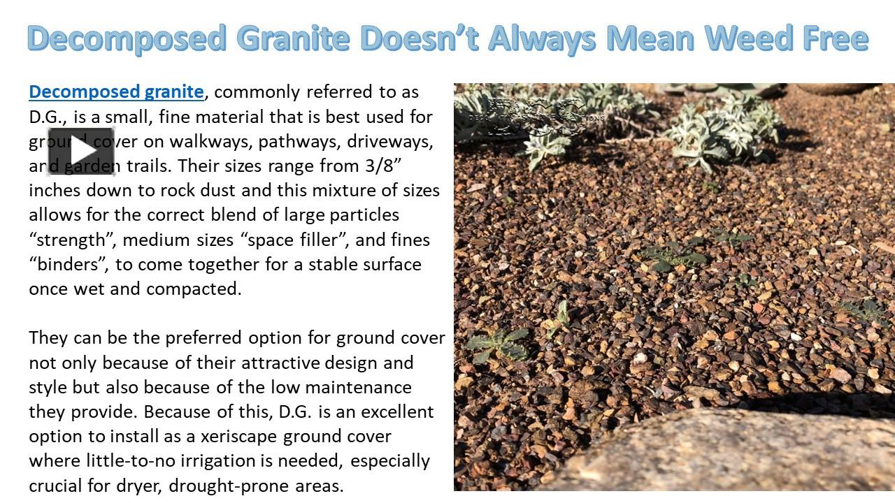 PPT – Decomposed Granite Doesn’t Always Mean Weed Free PowerPoint presentation | free to ...