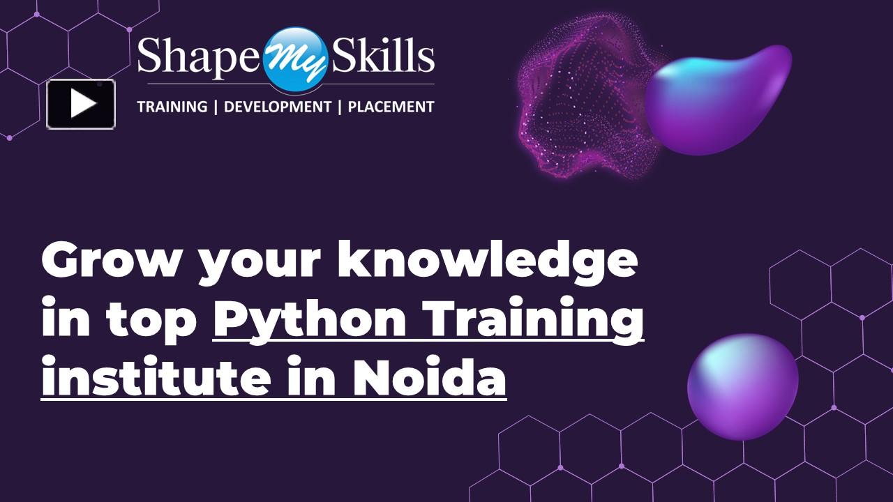 Ppt Grow Your Knowledge In Top Python Training Institute In Noida