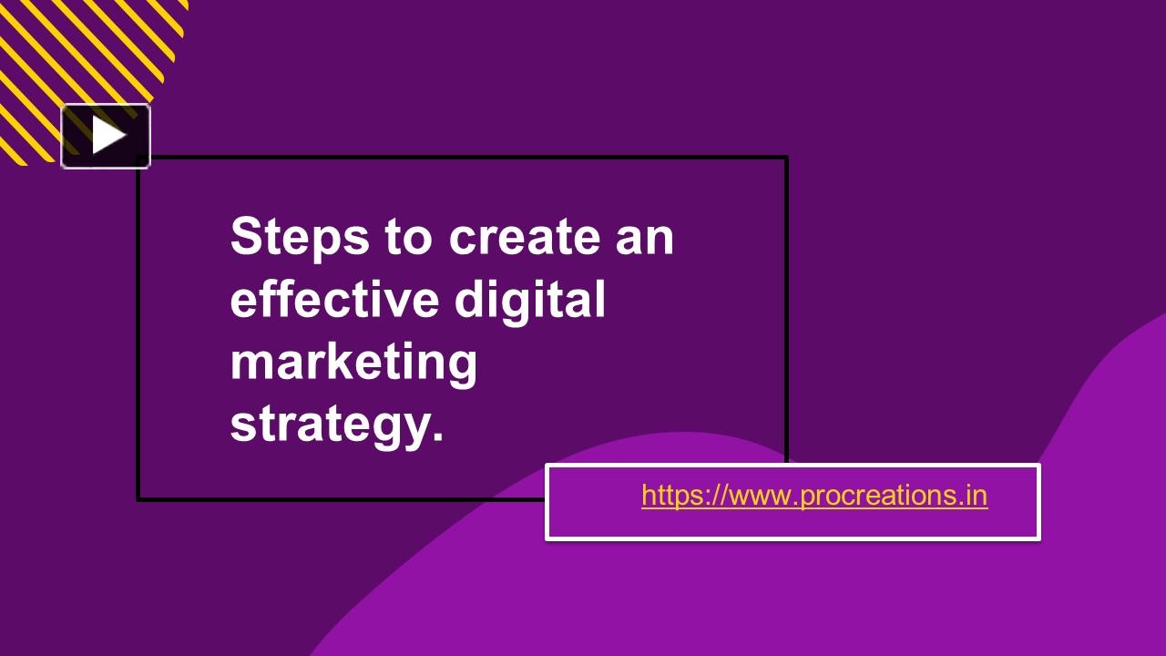 PPT – Steps to create an effective digital marketing strategy. PowerPoint presentation | free to ...