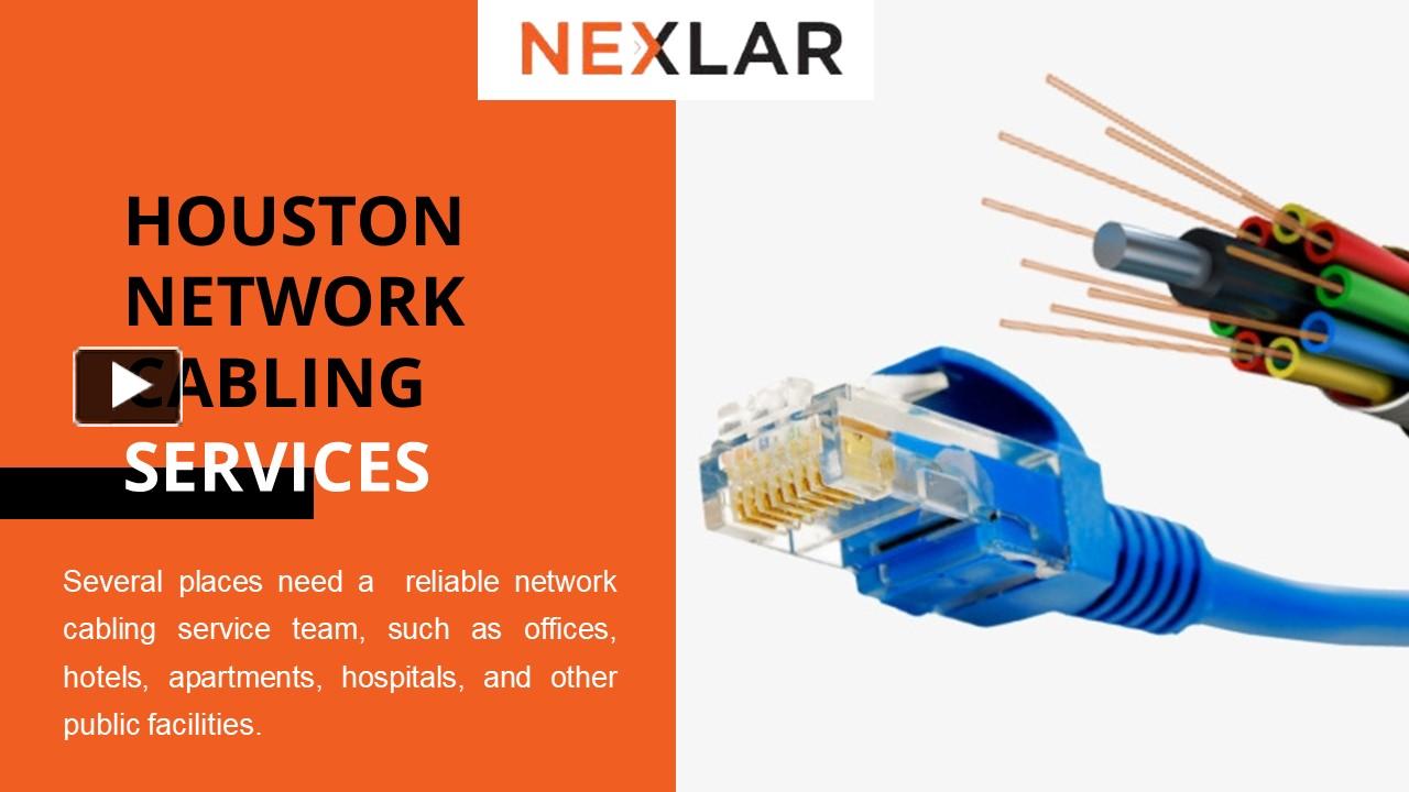 Ppt Houston Network Cabling Services Powerpoint Presentation Free To Download Id 9608f0 Ntczn