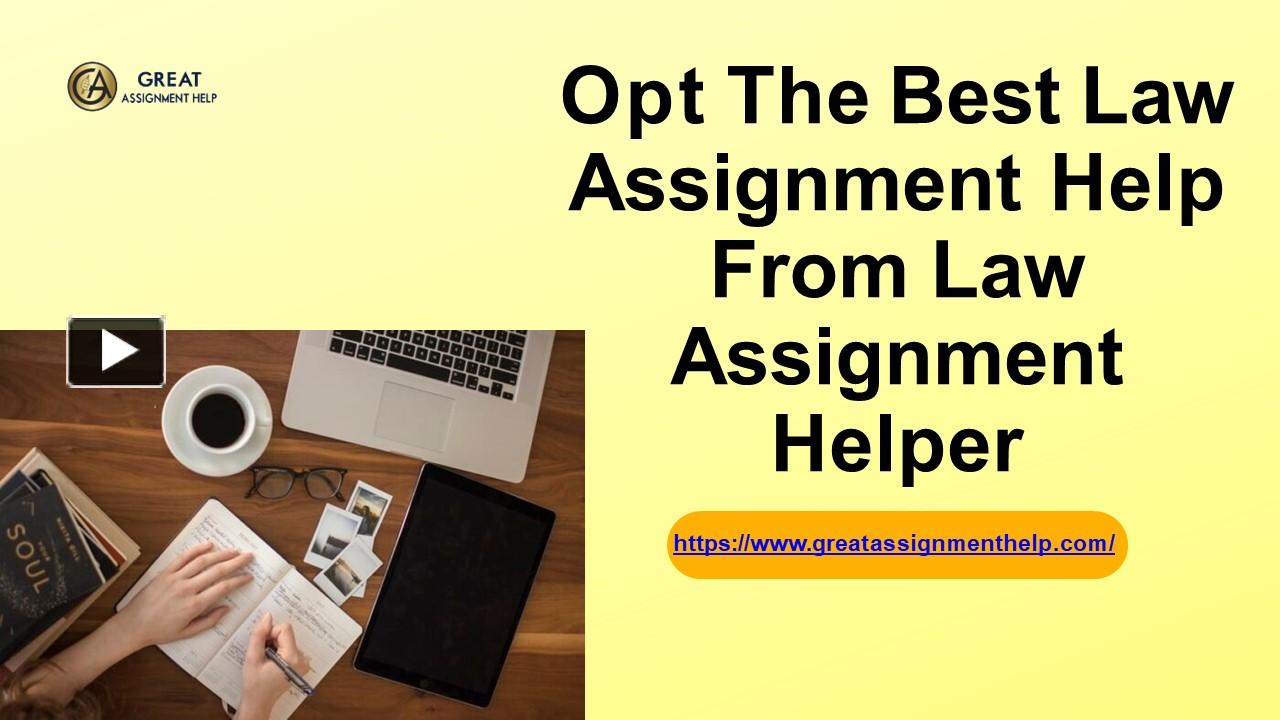 PPT – Opt The Best Law Assignment Help From Law Assignment Helper ...