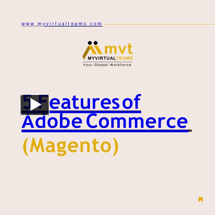 PPT – 5 Features of Adobe Commerce ( Magento ) | My Virtual Teams PowerPoint presentation | free ...