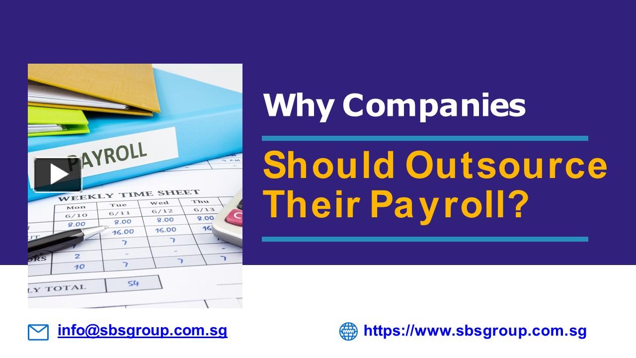 PPT – Why Companies Should Outsource Their Payroll-PPT PowerPoint presentation | free to ...