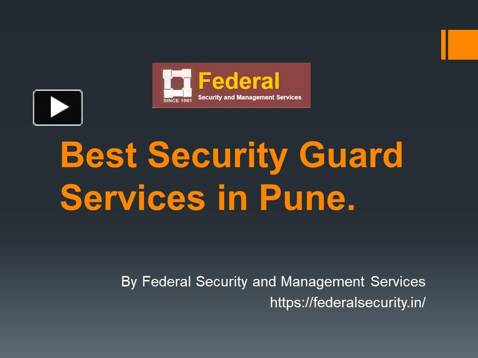 Ppt Security Guard Services In Pune Ppt Federal Security Pptx Powerpoint Presentation Free