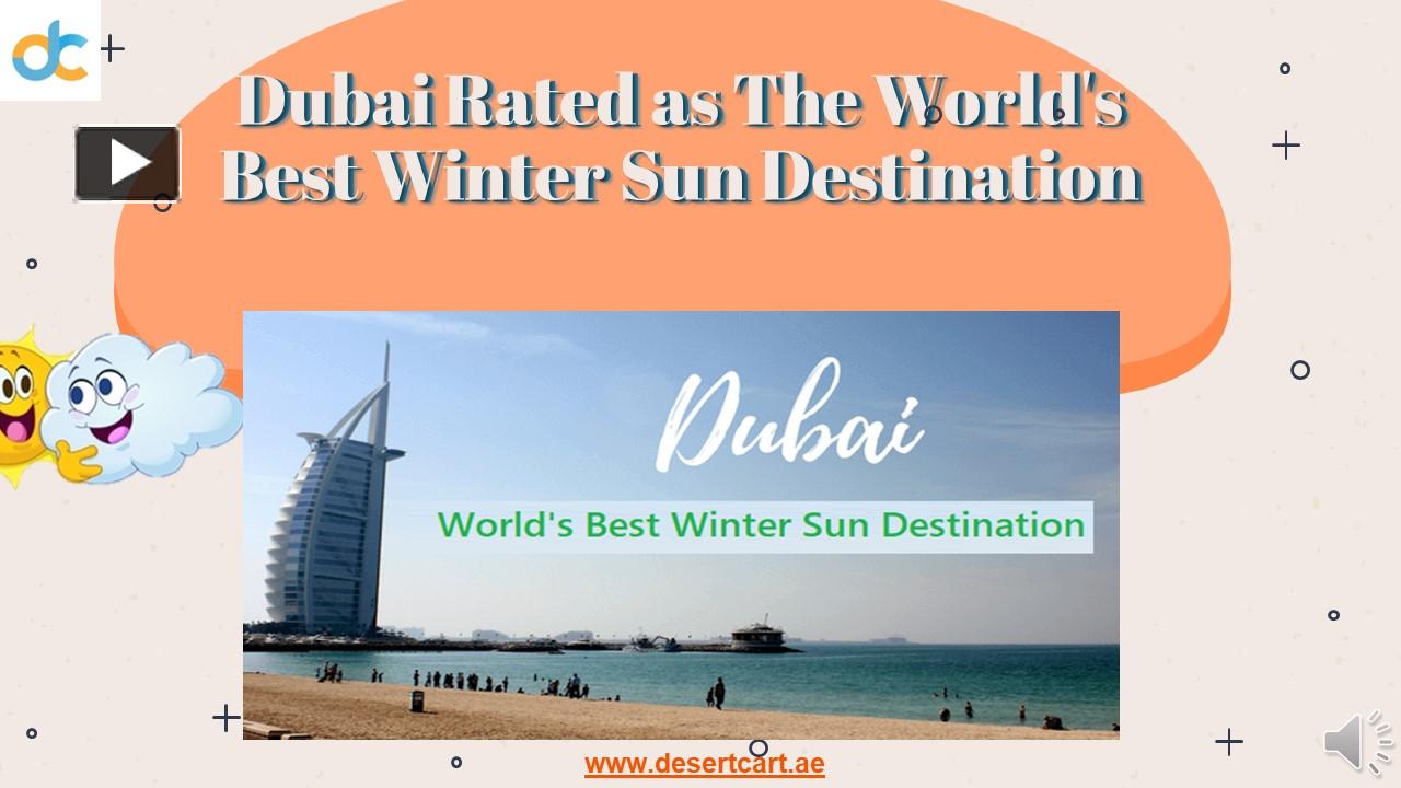 PPT – Dubai Rated as The World's Best Winter Sun Destination PowerPoint presentation | free to ...