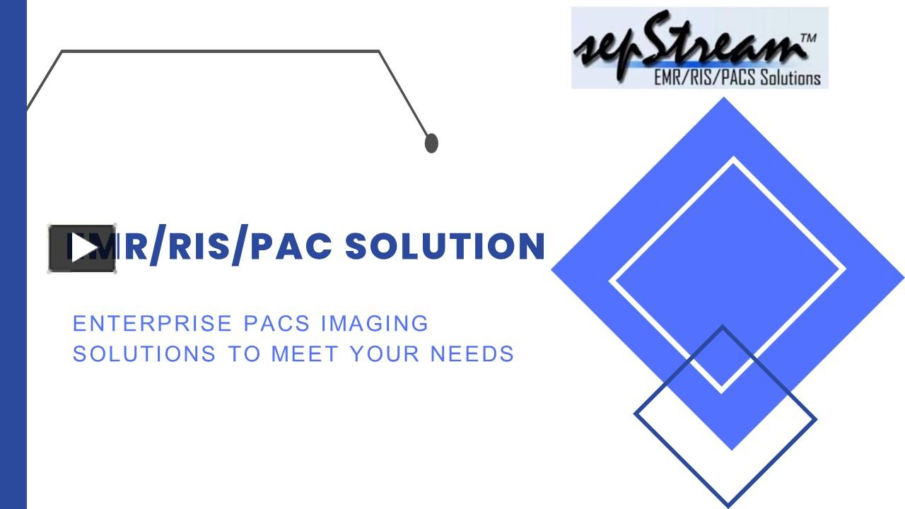 PPT – Sepstream-Enterprise PACS Imaging Solutions to Meet Your Needs PowerPoint presentation ...