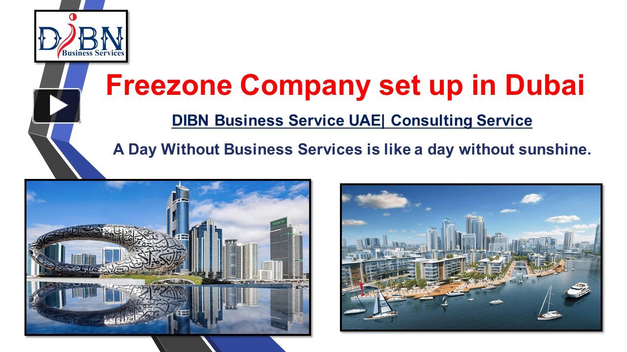 PPT – Freezone Company set up in Dubai PowerPoint presentation | free to download - id: 96133e-MDE1O