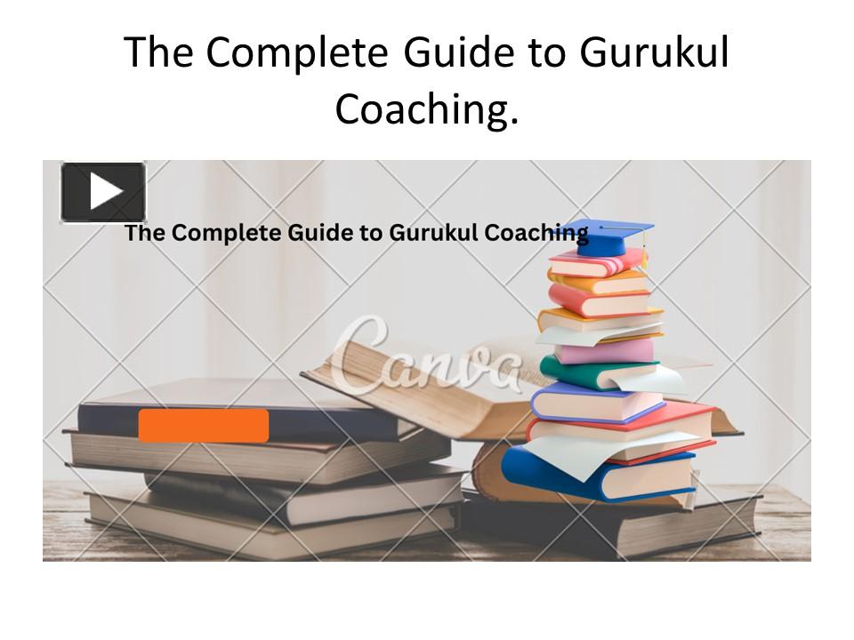 PPT – gurukul coaching PowerPoint presentation | free to download - id: 96146c-MDJkY