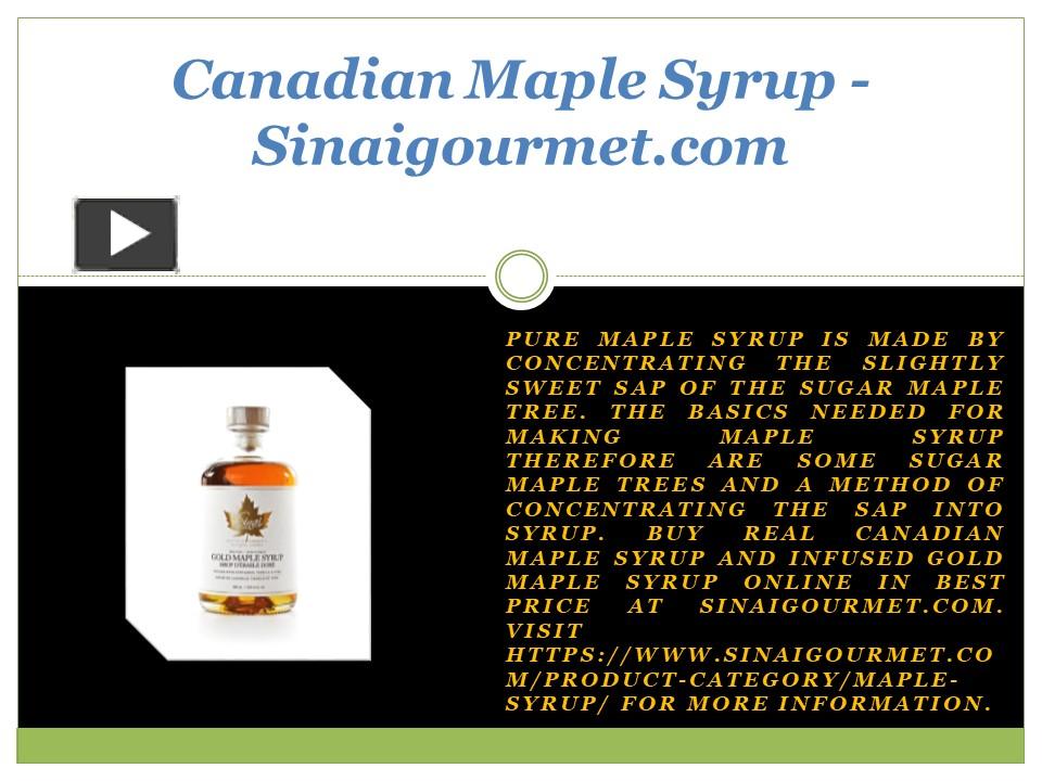 PPT – Canadian Maple Syrup - Sinaigourmet.com (4) PowerPoint ...