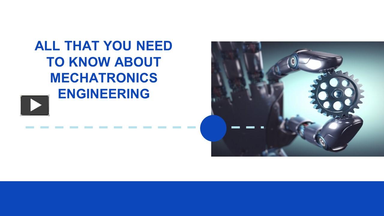 PPT – All that you need to know about Mechatronics Engineering PowerPoint presentation | free to ...