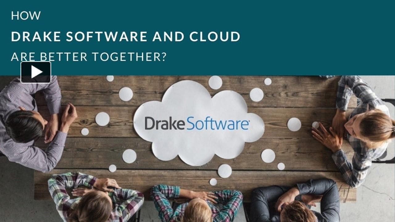 How Drake Software and Cloud are Better Together ? presentation | free to download