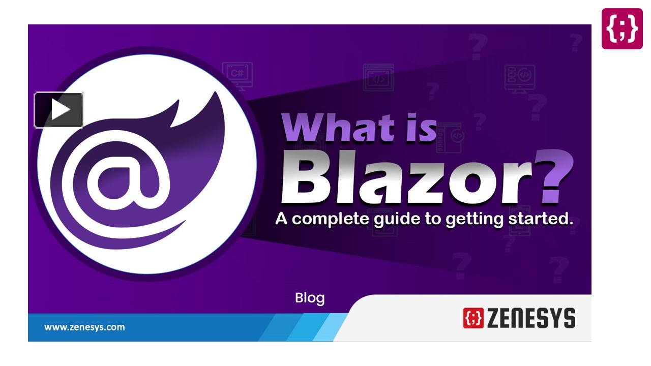 What Is Blazor? A Complete Guide to Getting Started presentation | free to download