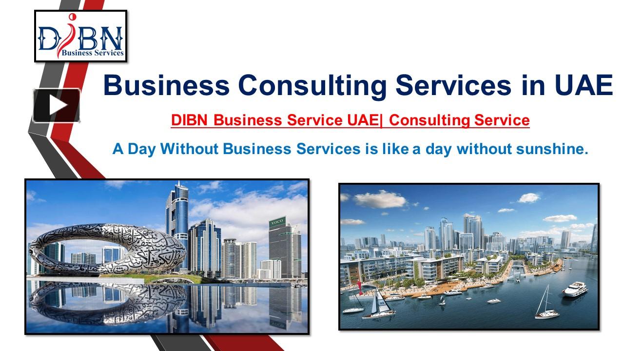 PPT – Business Consulting Services in UAE PowerPoint presentation | free to download - id ...