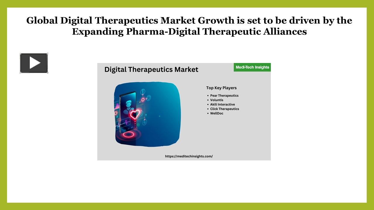 PPT – Global Digital Therapeutics Market Growth is set to be driven by the Expanding Pharma ...