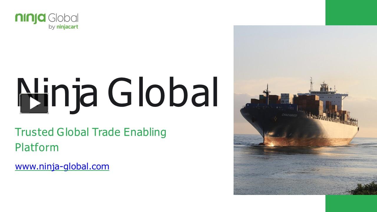 PPT – Ninja Global | Global Trade Enabling Plateform PowerPoint presentation | free to download ...
