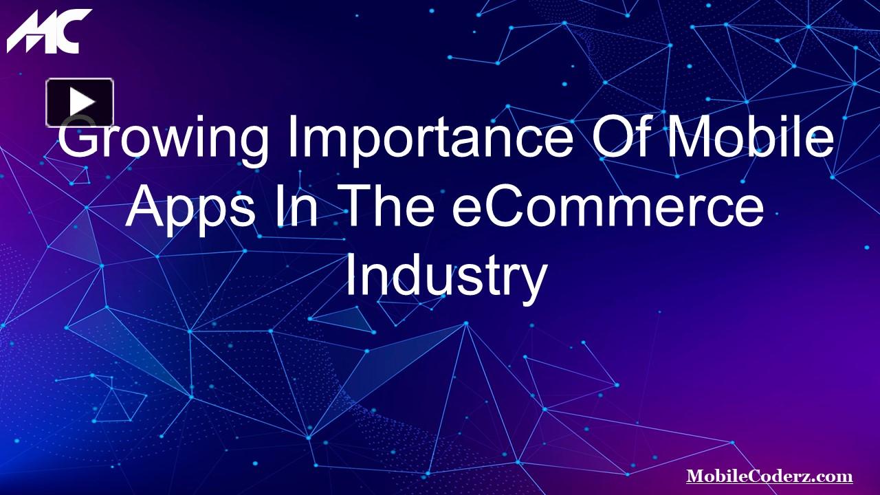 PPT – Growing Importance Of Mobile Apps In The eCommerce Industry PowerPoint presentation | free ...