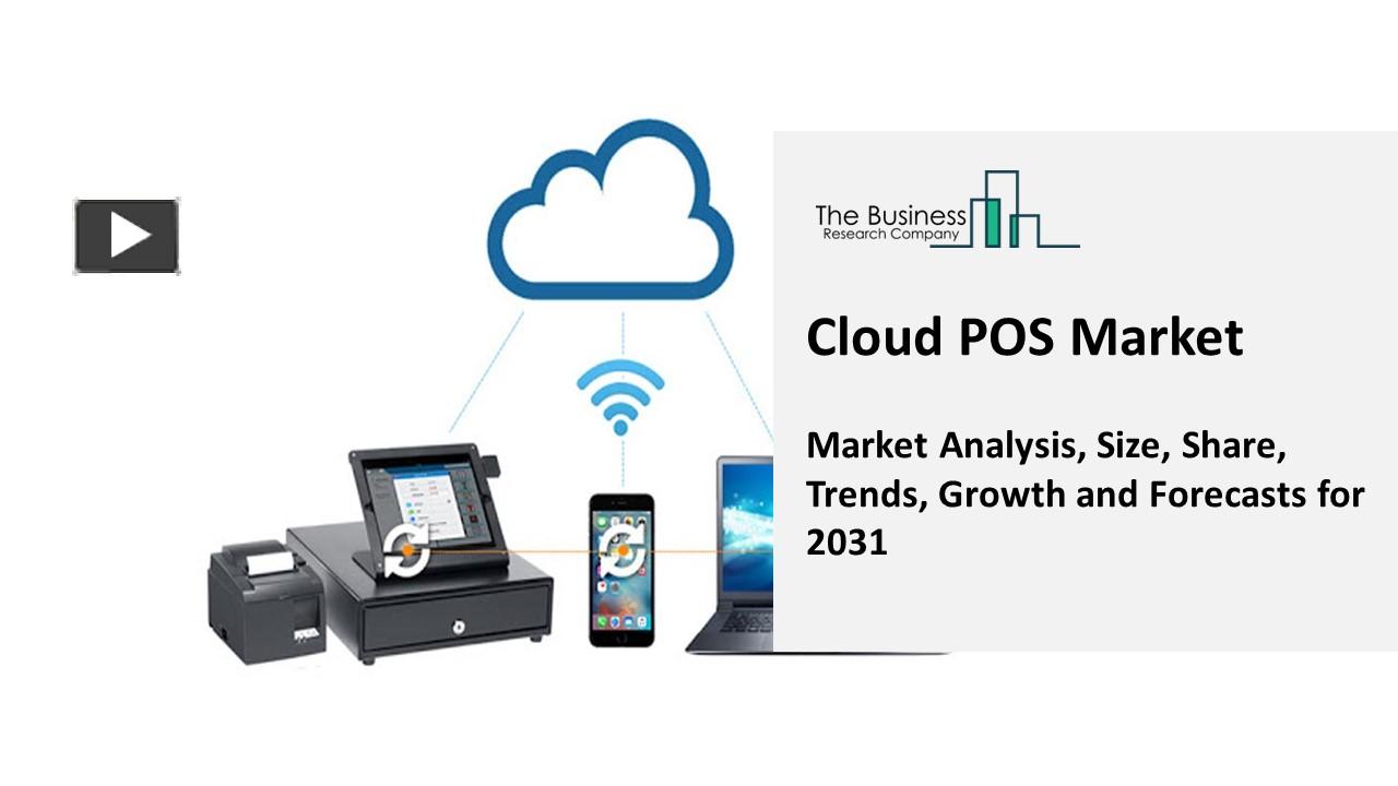 PPT – Cloud POS Market Report Overview, Top Industry Players, Size, Growth 2022-2026 PowerPoint ...