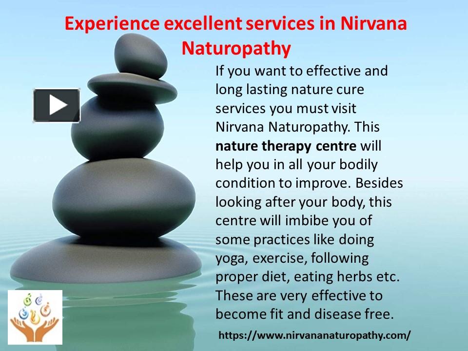 PPT – Experience excellent services in Nirvana Naturopathy PowerPoint presentation | free to ...