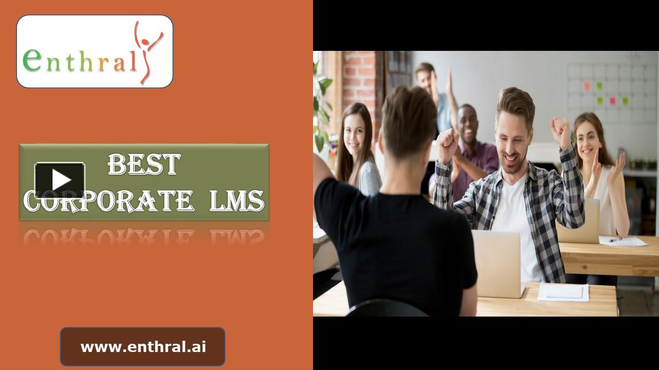 PPT – Best Corporate LMS PowerPoint presentation | free to download - id: 96209f-ODI2Z