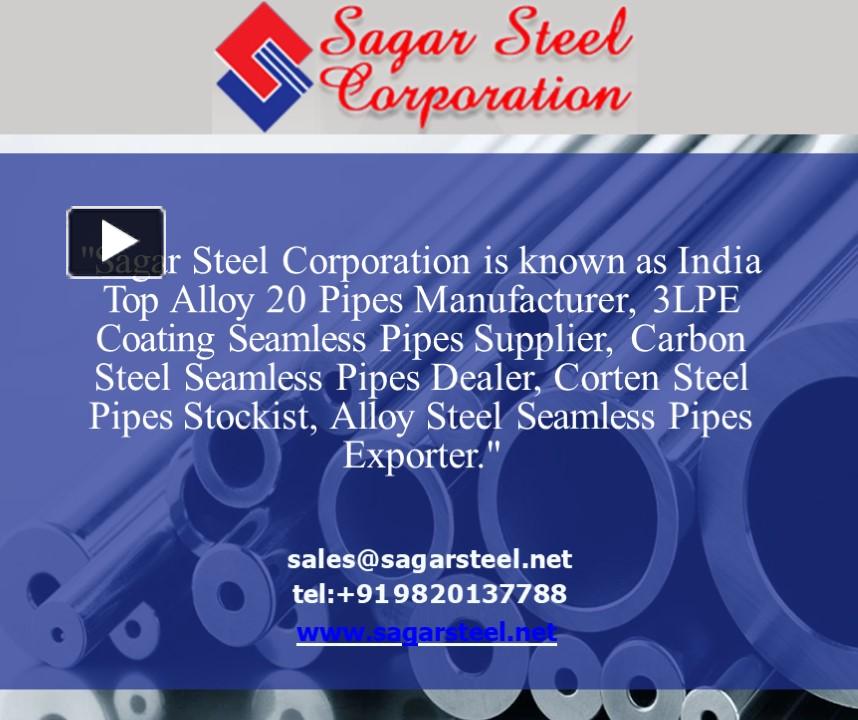 Carbon Steel Seamless Pipe | Hastelloy Pipes | Pipes and Tubes | Alloy 20 Pipes - Sagar Steel ...