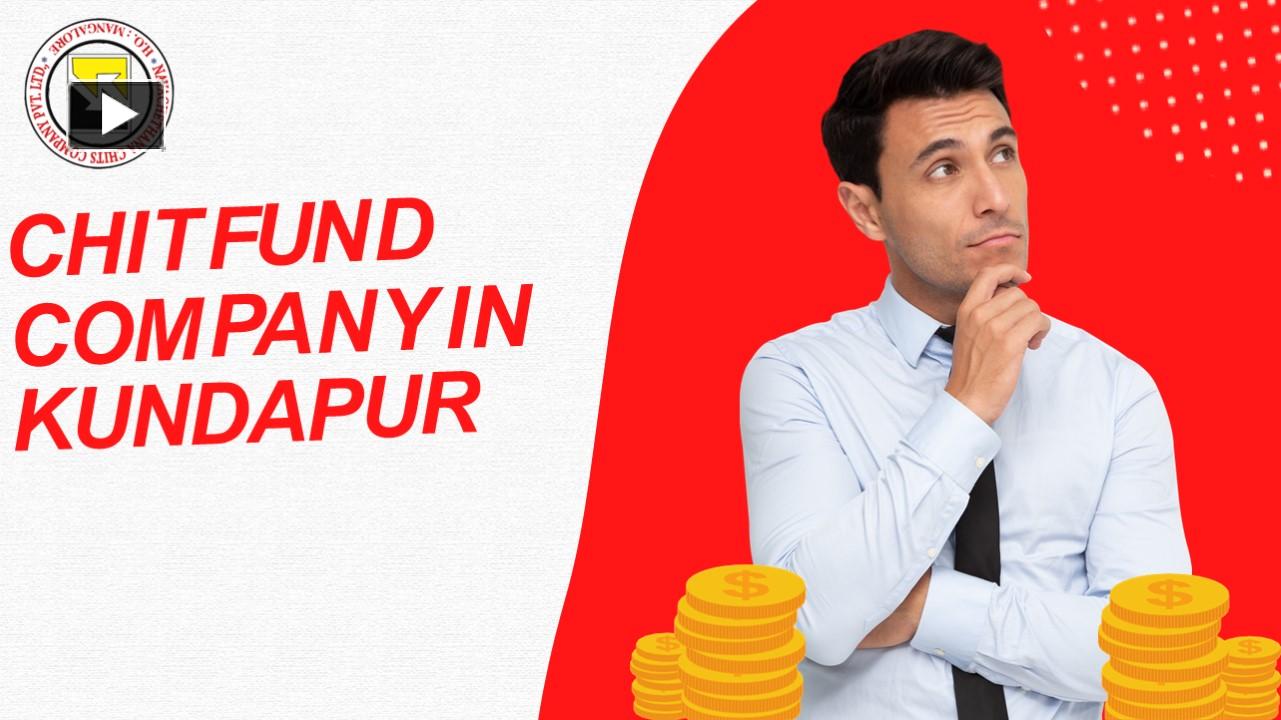 PPT – chit fund company in kundapur PowerPoint presentation | free to download - id: 9621d6-MmU5N