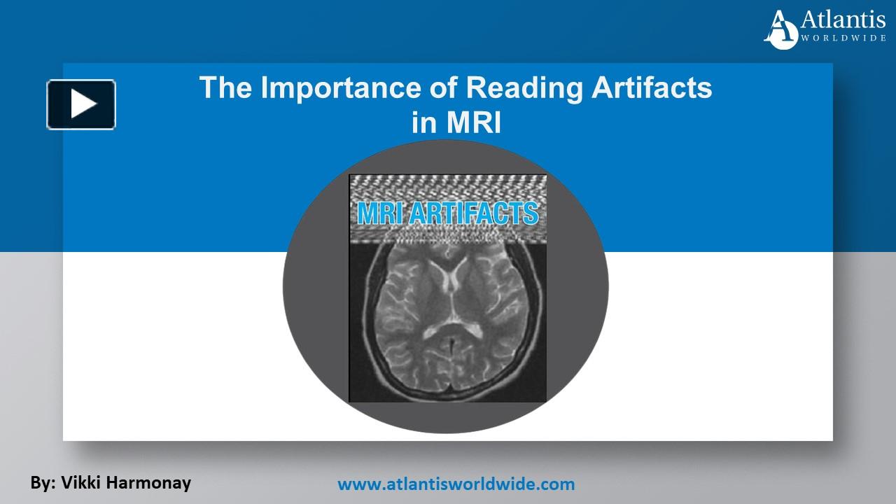 PPT – The Importance of Reading Artifacts in MRI PowerPoint presentation | free to download - id ...