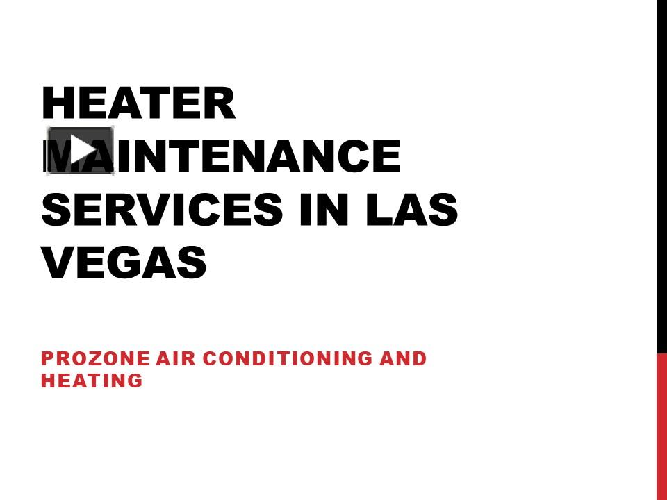 PPT – Heater Maintenance Services in Las Vegas PowerPoint presentation | free to download - id ...