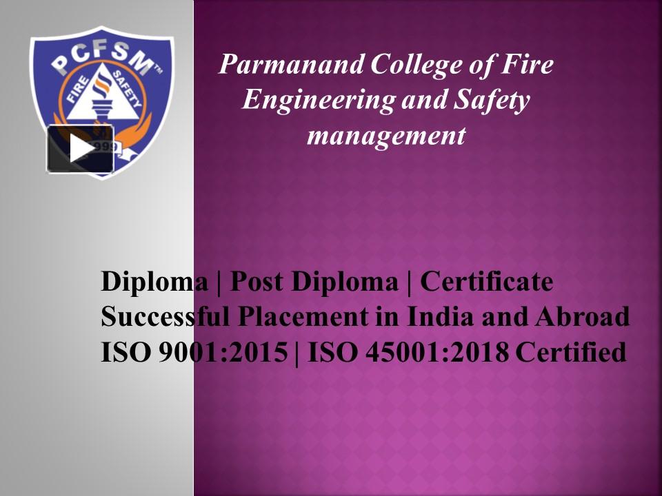 PPT – PCFSM is the best choice of students for diploma in fire and safety PowerPoint ...