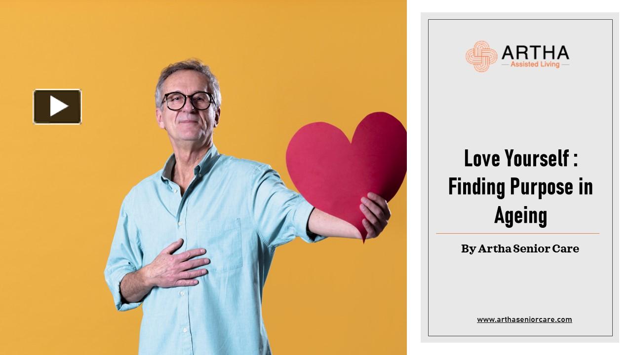 Love Yourself: Finding Purpose in Ageing presentation | free to download