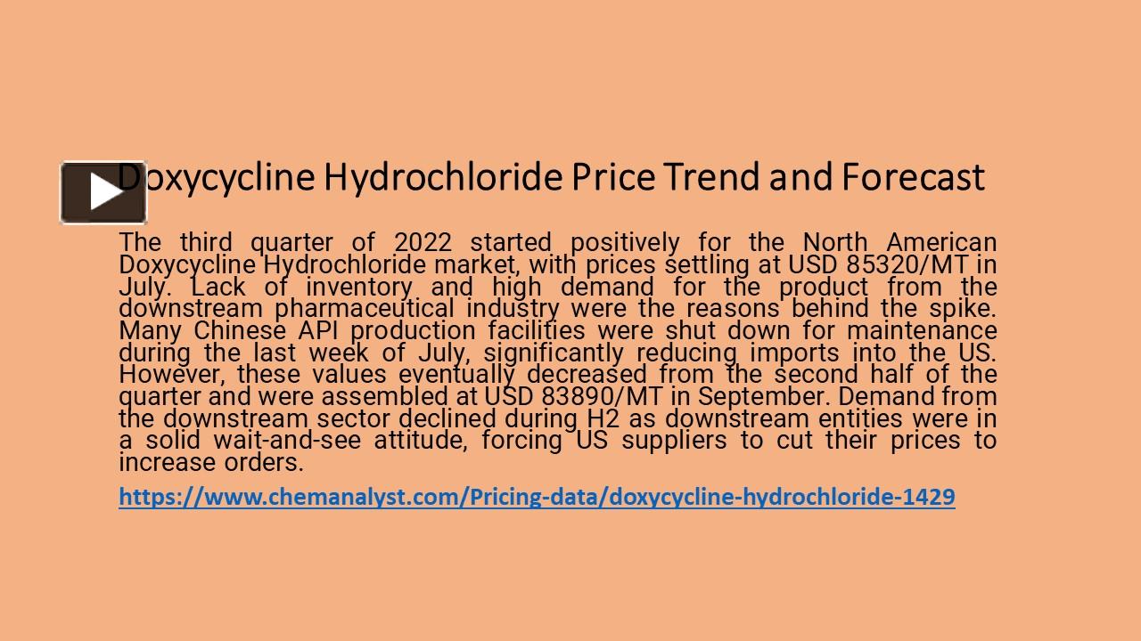 PPT – Doxycycline Hydrochloride Price Trend and Forecast PowerPoint presentation | free to ...
