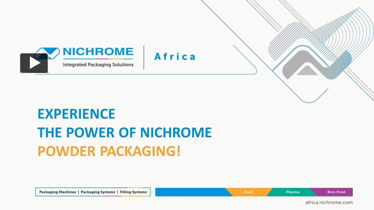 PPT – EXPERIENCE THE POWER OF NICHROME POWDER PACKAGING! PowerPoint presentation | free to ...