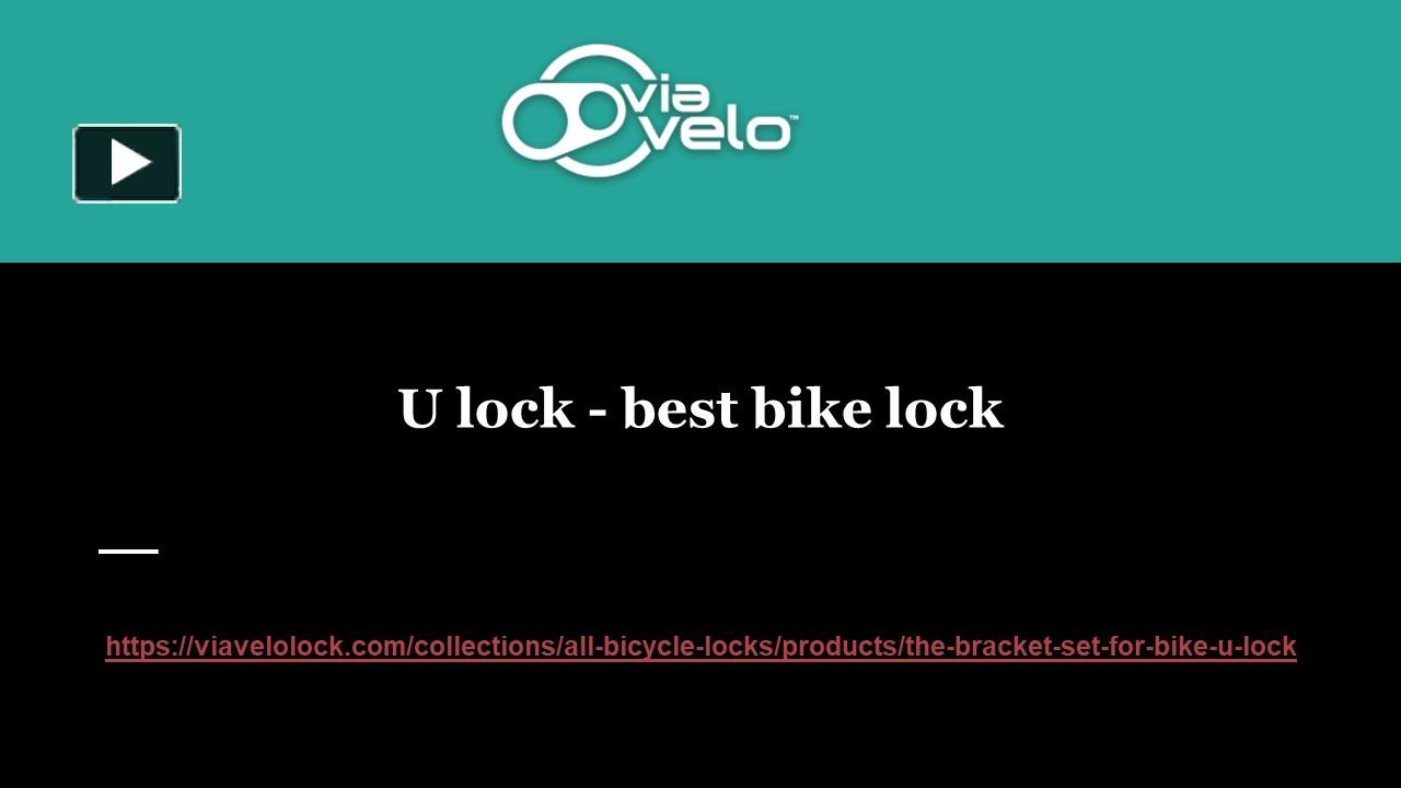 PPT – U lock - best bike lock PowerPoint presentation | free to download - id: 962710-ZjY2Z
