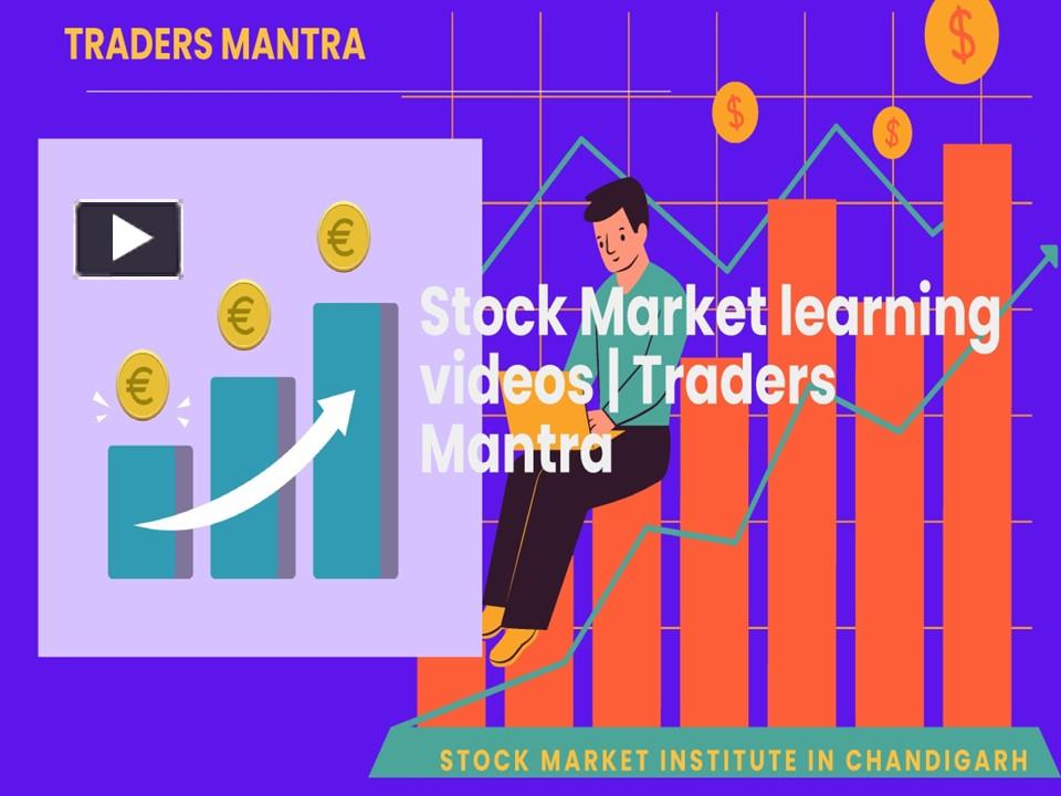 Stock Market learning videos | Traders Mantra presentation | free to download