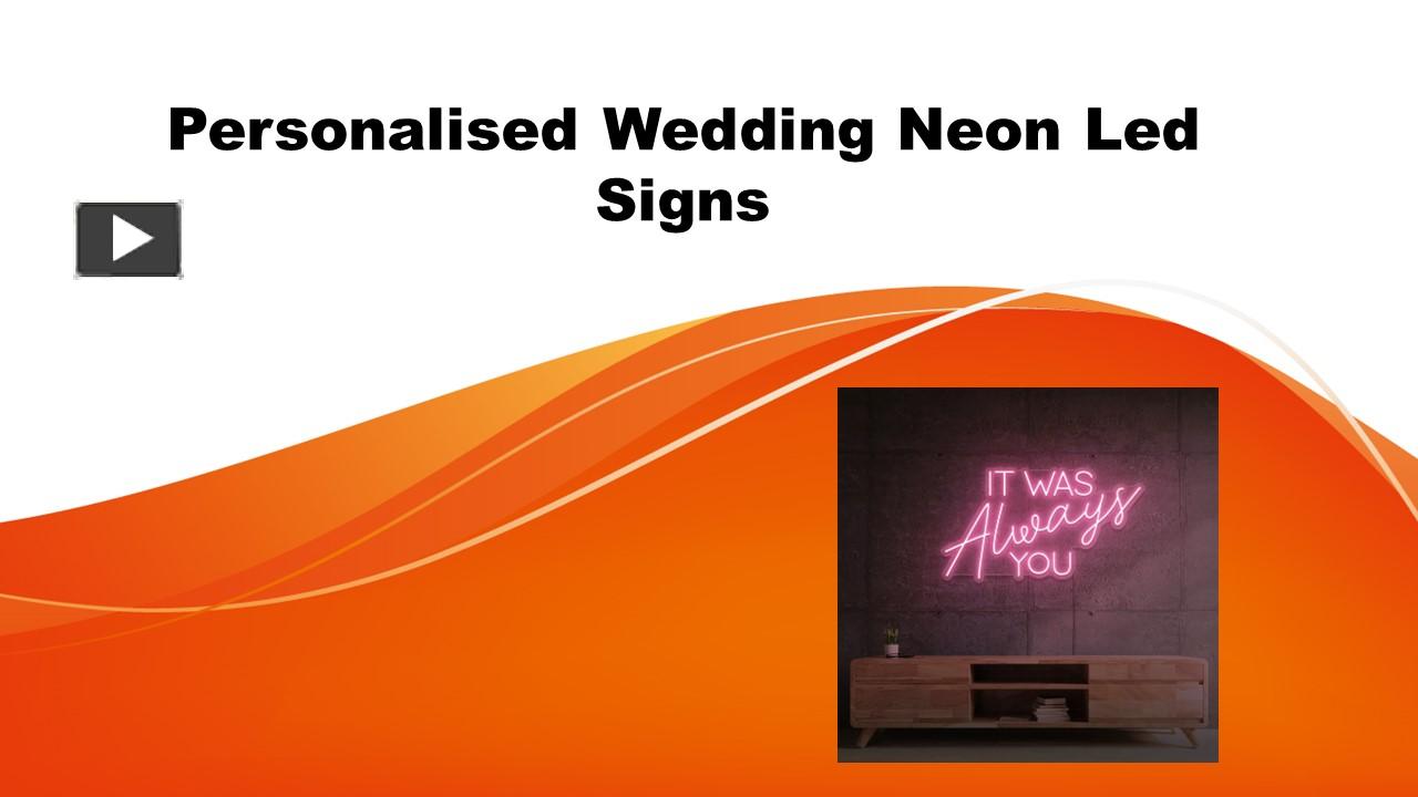 PPT – Personalised Wedding Neon Led Signs PowerPoint presentation | free to download - id ...
