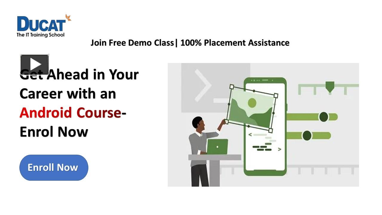 PPT – Get Ahead in Your Career with an Android Course- Enrol Now PowerPoint presentation | free ...
