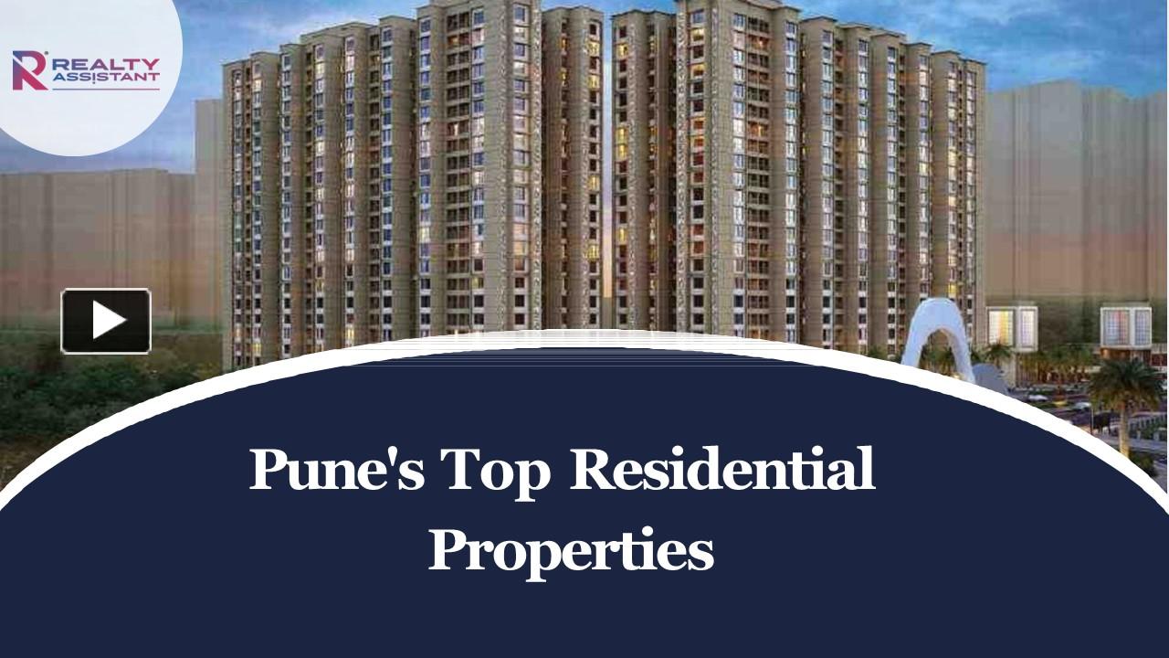 PPT – Pune's Top Residential Properties PowerPoint presentation | free to download - id: 962bc4 ...