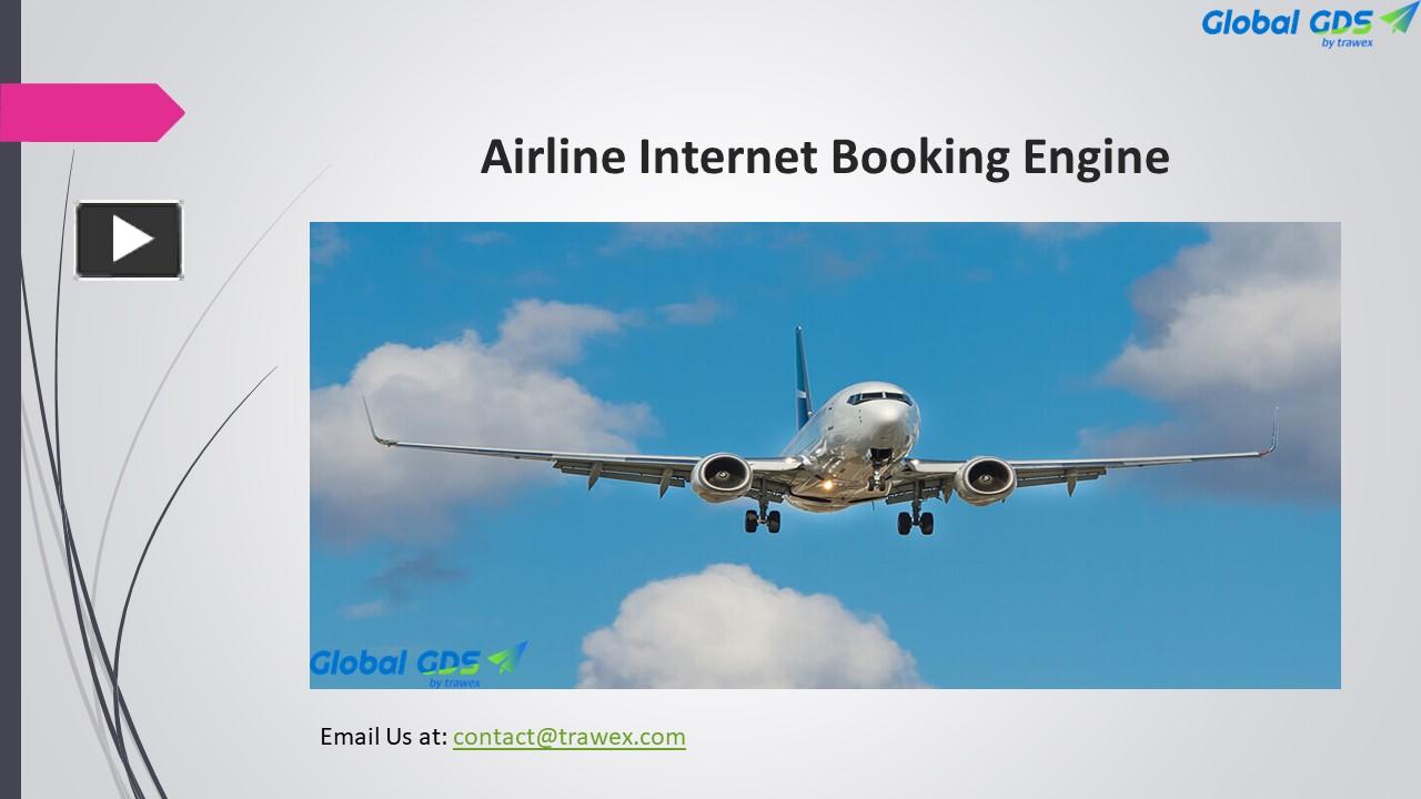 PPT – Airline Internet Booking Engine PowerPoint presentation | free to download - id: 962c1c-ZGU5N