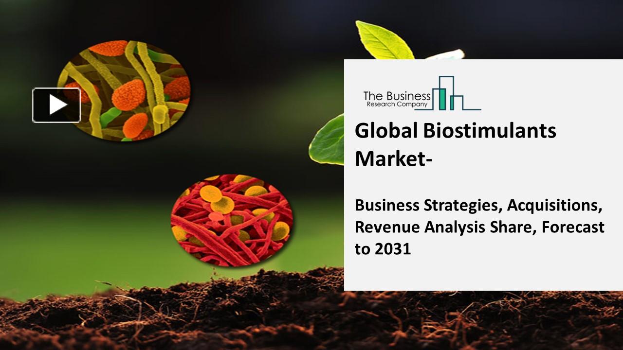 PPT – Global Biostimulants Market Outlook Through 2023-2032 PowerPoint presentation | free to ...