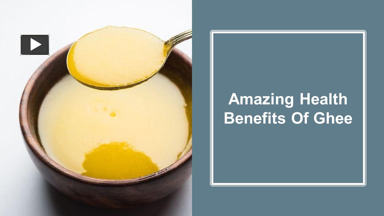 Benefits of Desi Ghee for Health and Skin presentation | free to download