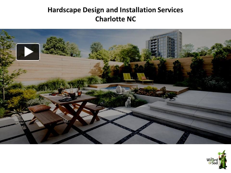 PPT – Hardscape Design and Installation Services Charlotte NC PowerPoint presentation | free to ...