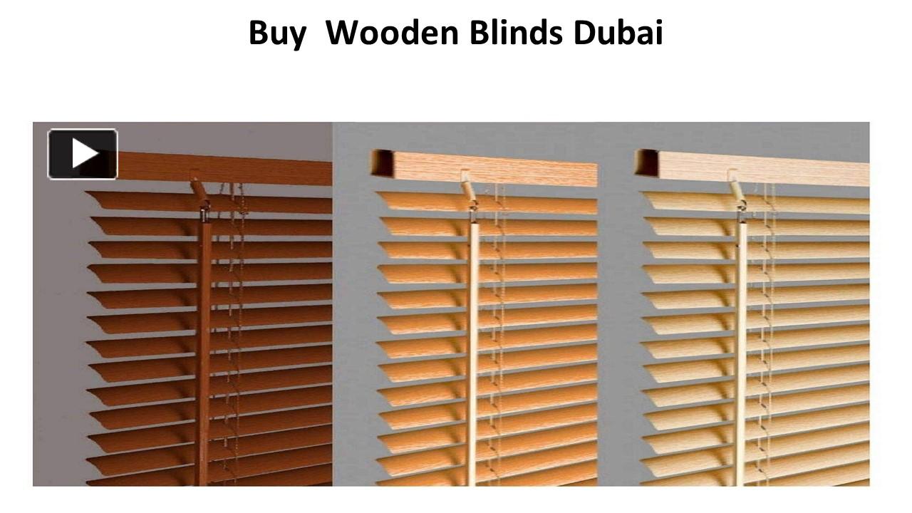 PPT – Buy Wooden Blinds Dubai PowerPoint presentation | free to download - id: 96326f-ODAzM