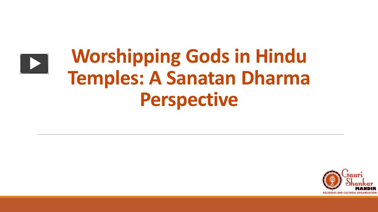 PPT – Worshipping Gods in Hindu Temples: A Sanatan Dharma Perspective PowerPoint presentation ...