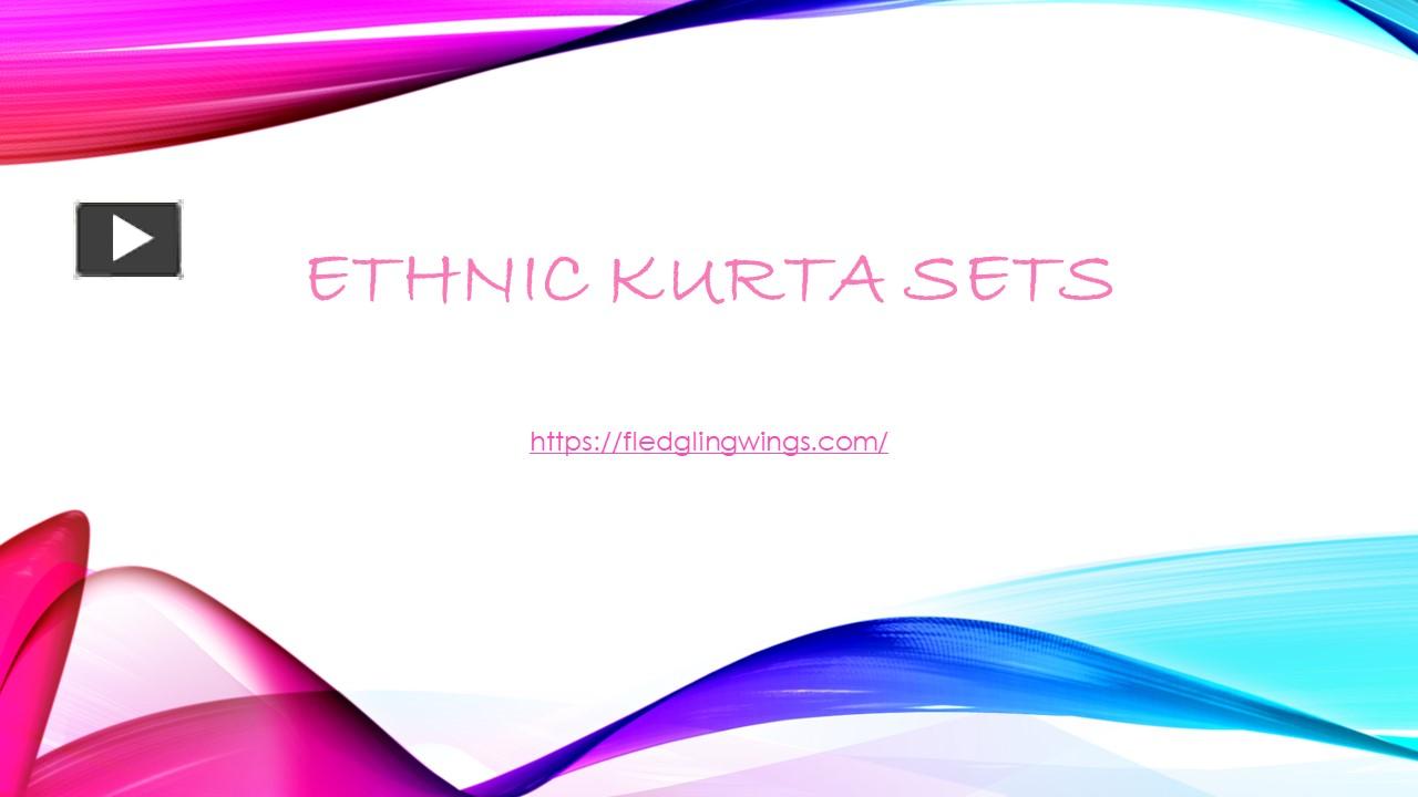 PPT – Ethnic Kurta sets PowerPoint presentation | free to download - id: 9634c8-ZjkwM