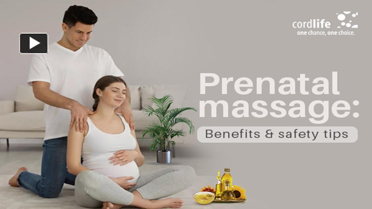 Prenatal Massage: Benefits & Safety Tips presentation | free to download