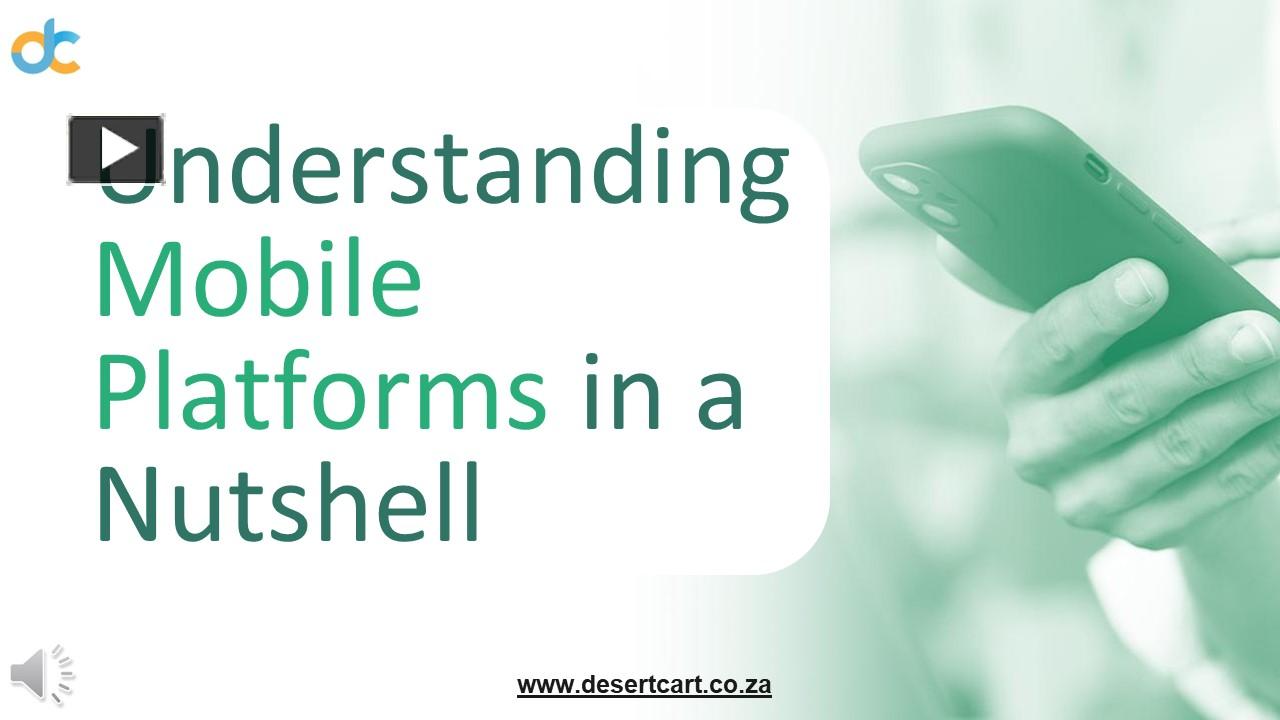 Understanding Mobile Platforms in a Nutshell presentation | free to download