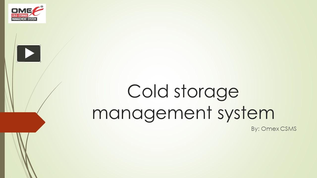 PPT – Cold storage management system PowerPoint presentation | free to download - id: 963835-MTUxY
