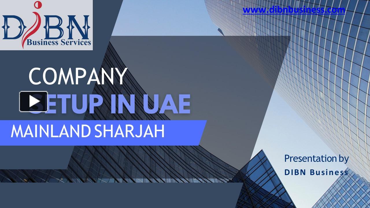PPT – Company Setup In UAE Mainland Sharjah PowerPoint presentation | free to download - id ...
