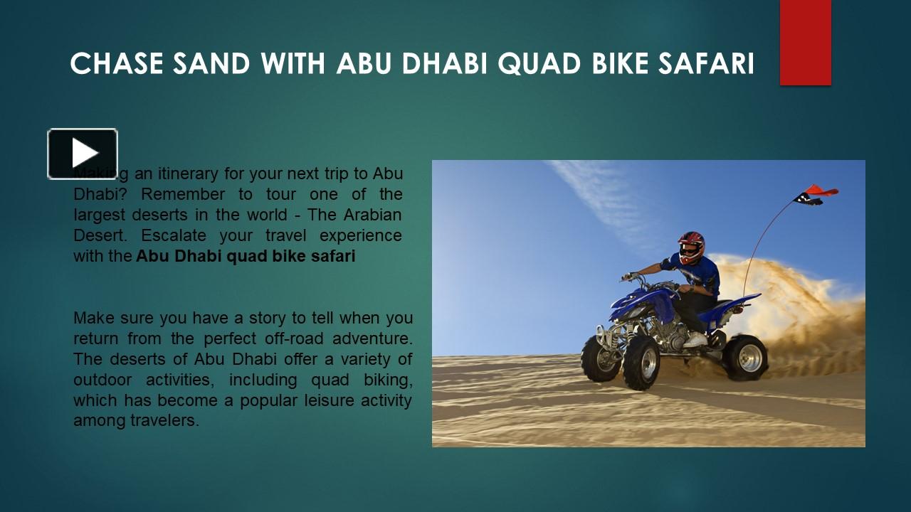 PPT – Chase Sand With Abu Dhabi Quad Bike Safari PowerPoint presentation | free to download - id ...